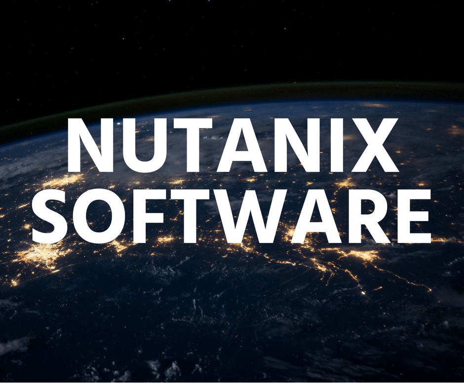 Nutanix Software - Best Hyper Converged Infrastructure